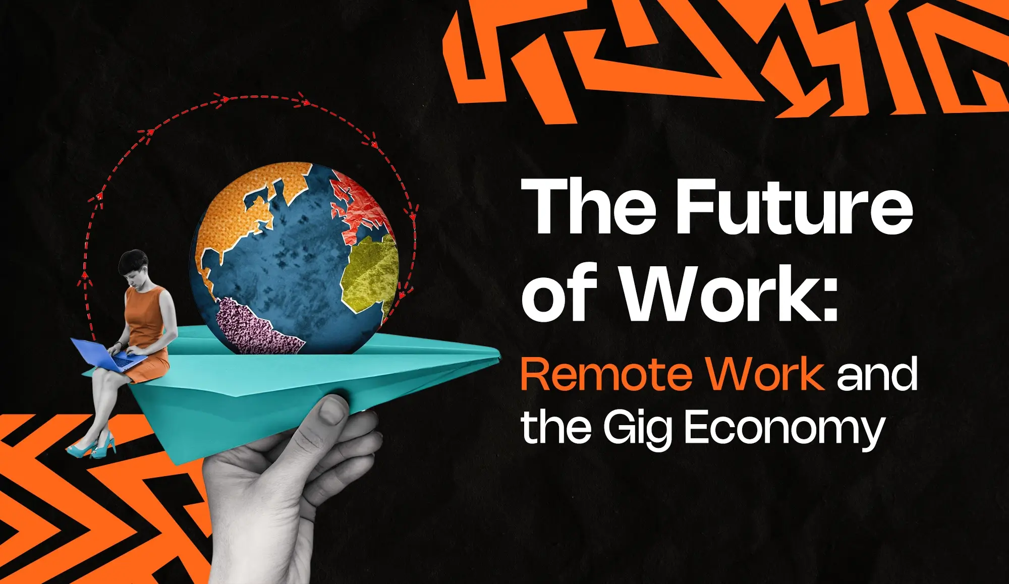 The Future of Work: Remote Work and Gig Economy