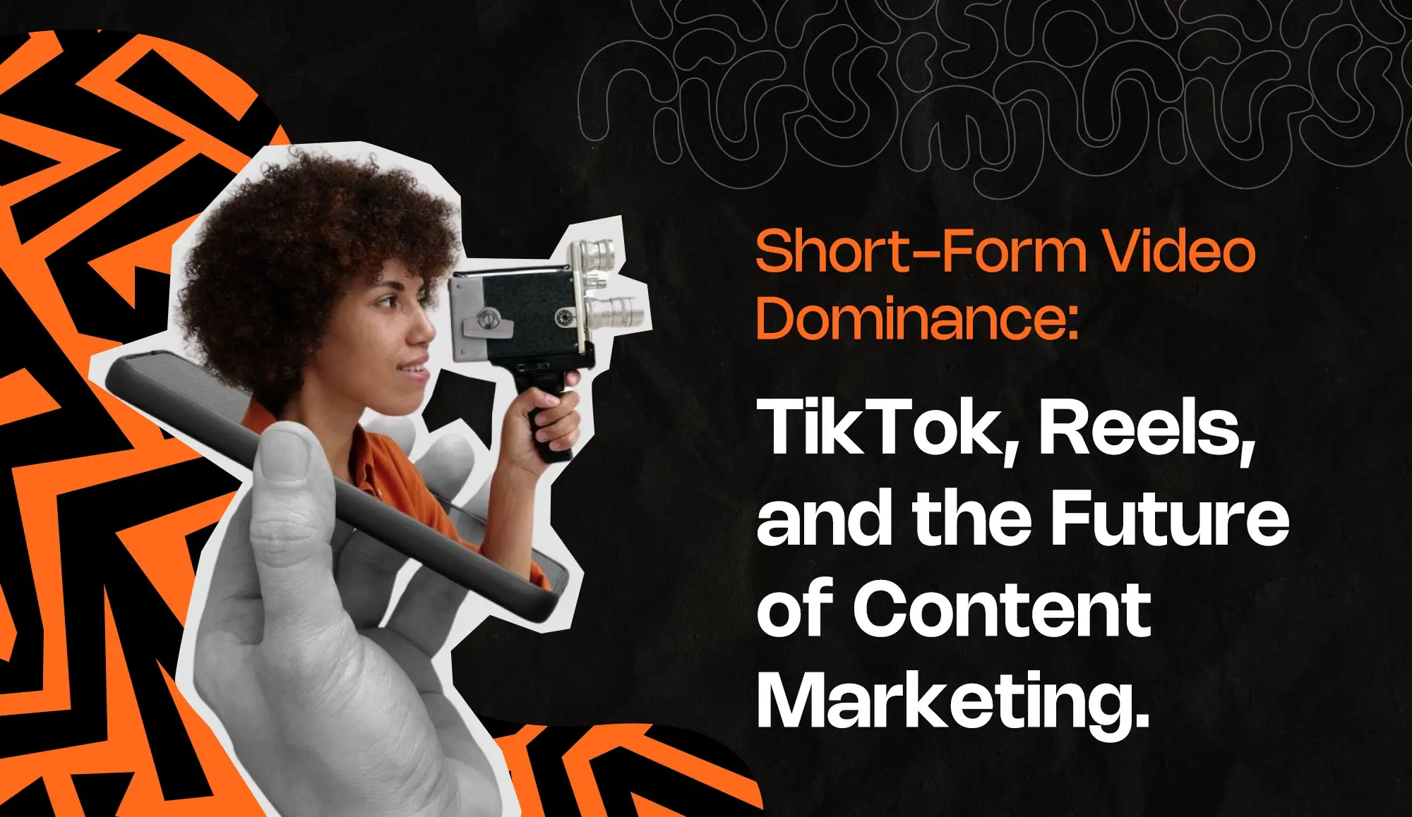 TikTok, Reels, and the Dominance of Short-Form Video Content