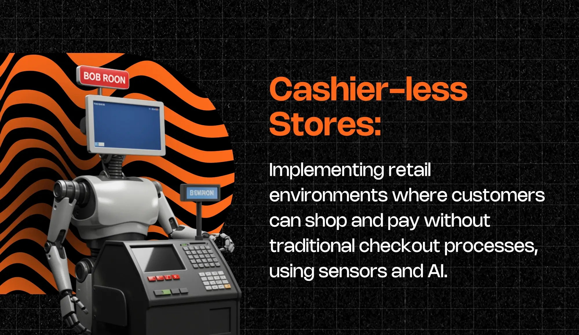 Cashierless Stores: The Future of Retail Stores